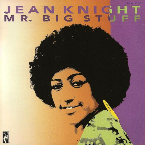 Jean Knight - Mr. Big Stuff (1971/1990) - Download album | jazznblues.org