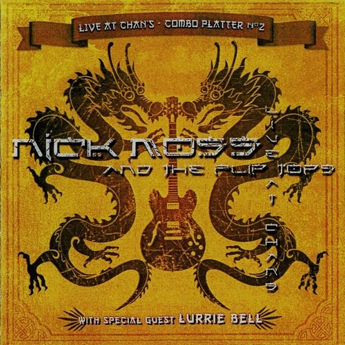 Nick Moss & The Flip Tops - Live At Chan's: Combo Platter №2 (2009 ...