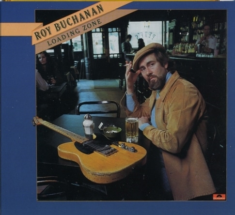 Roy Buchanan - Loading Zone (1977) - Download album | jazznblues.org