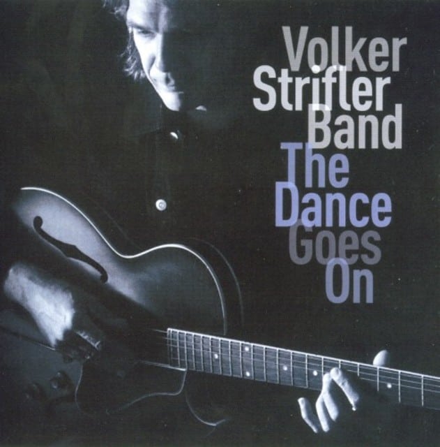 Volker Strifler Band - The Dance Goes On (2006) | jazznblues.org