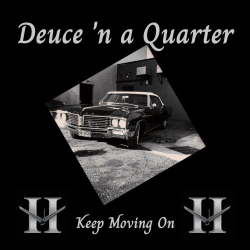Deuce N A Quarter Keep Moving On 2023