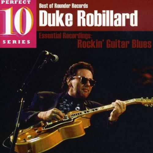 Duke Robillard - Essential Recordings: Rockin' Guitar Blues (2009 ...