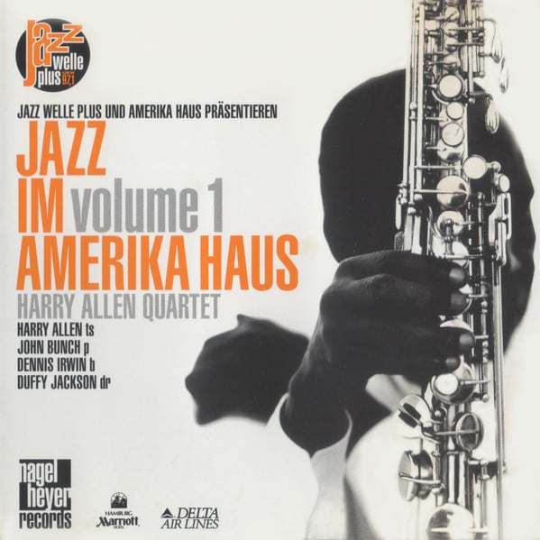 Harry Allen Quartet - Jazz Im Amerika Haus, Volume 1 (1994) - Download ...