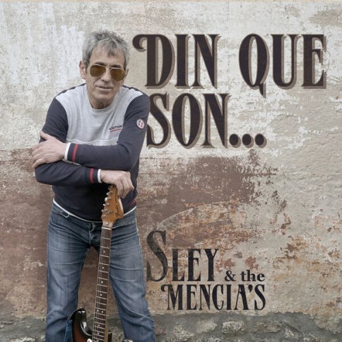 Sley & The Mencia's - Din Que Son (2023) - Download album | jazznblues.org