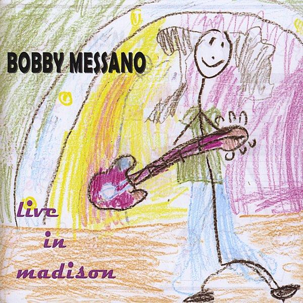 Bobby Messano - Live In Madison (2010) - Download album | jazznblues.org