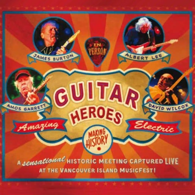 James Burton, Albert Lee, Amos Garrett and David Wilcox - Guitar Heroes ...
