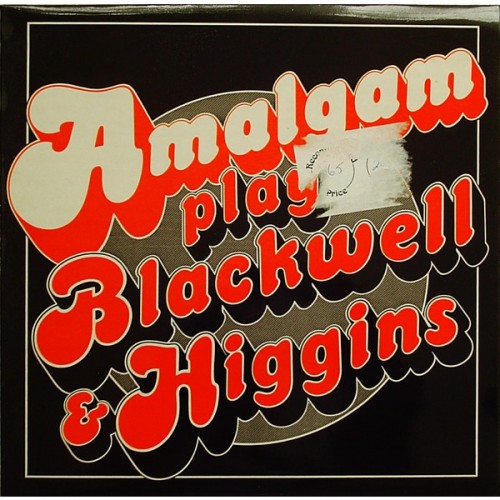 Amalgam - Play Blackwell & Higgins (1973/2004) | jazznblues.org