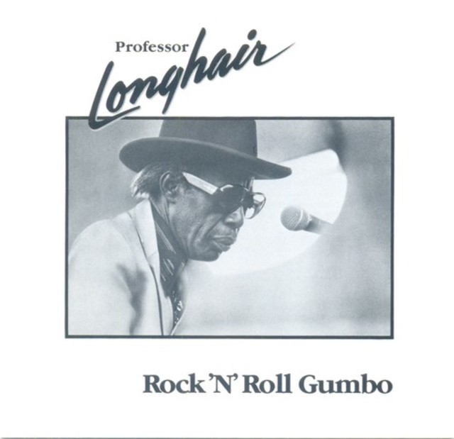 Professor Longhair - Rock 'N' Roll Gumbo (1974/1985) | jazznblues.org