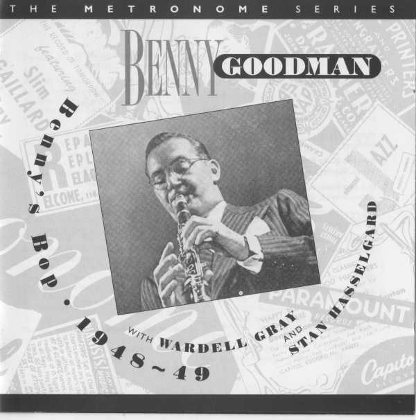 Benny Goodman with Wardell Gray & Stan Hasselgard - Benny's Bop (1993 ...