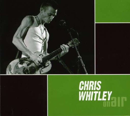 Chris Whitley - On Air (2008) - Download album | jazznblues.org