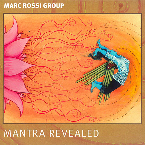 Marc Rossi Group - Mantra Revealed (2012) | jazznblues.org