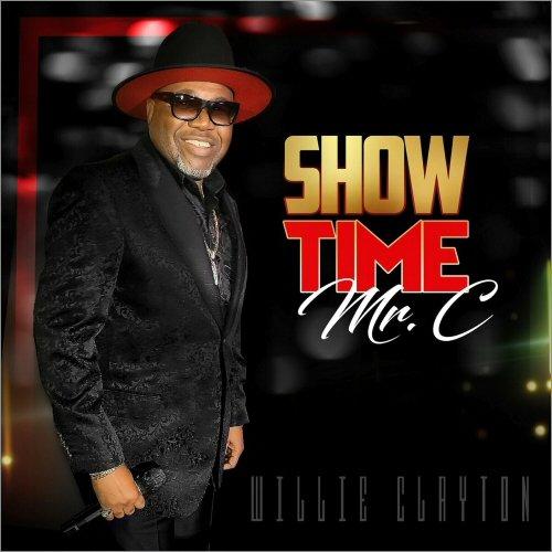 Willie Clayton - Showtime Mr. C (2023) | jazznblues.org Willie Clayton - Showtime Mr. C (2023) | jazznblues.org