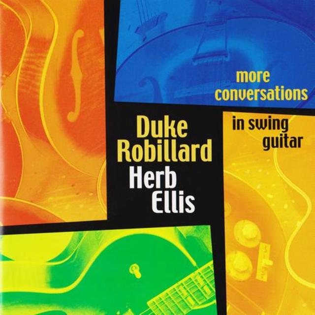 Duke Robillard & Herb Ellis - More Conversations In Swing Guitar (2003 ...