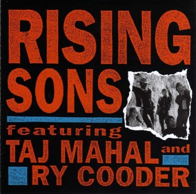 Ry Cooder & Taj Mahal - Rising Sons (1992) | jazznblues.org