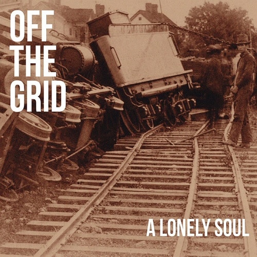 Off The Grid - A Lonely Soul (2015) - Download album | jazznblues.org