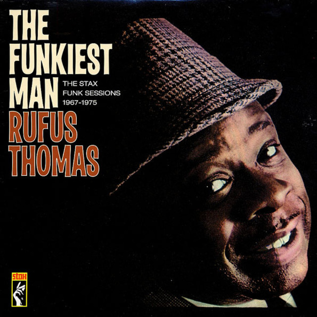 Rufus Thomas - The Funkiest Man (The STAX funk Sessions 1967-1975 ...