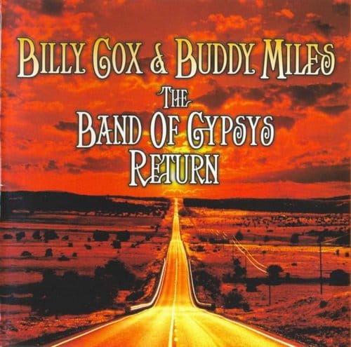 Billy Cox & Buddy Miles - The Band Of Gypsys Return (2006) | jazznblues.org