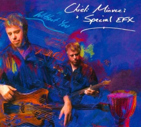 Chieli Minucci & Special EFX - Without You (2010) | jazznblues.org
