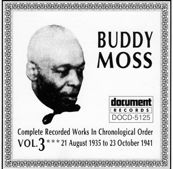 Buddy Moss - Complete Recorded Works In Chronological Order Volume 3 ...