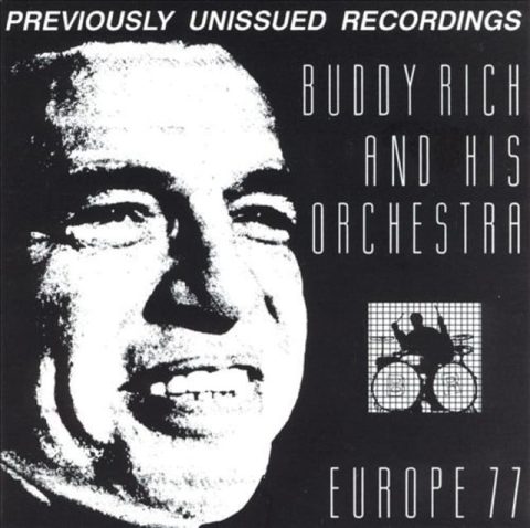 Buddy Rich And His Orchestra - Europe '77 (1999 | jazznblues.org