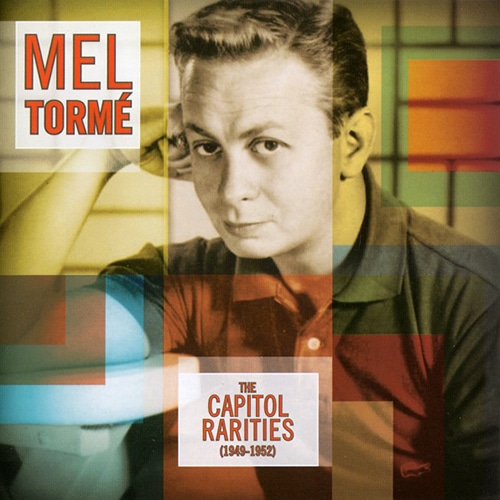 Mel Tormé - The Capitol Rarities (1949-1952) (2008) | jazznblues.org