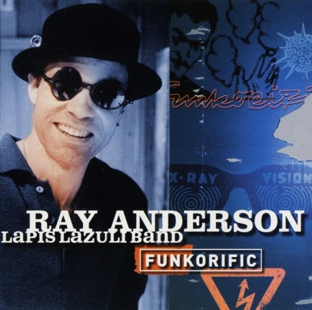 Ray Anderson Lapis Lazuli Band - Funkorific (1998) - Download album ...