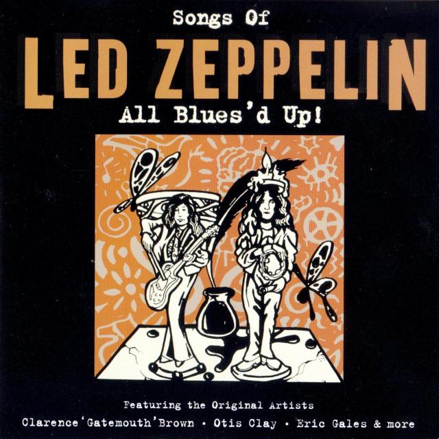 VA - Songs Of Led Zeppelin - All Blues'd Up! (2003) - Download album ...