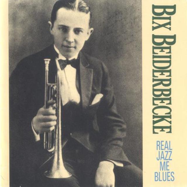 Bix Beiderbecke - Real Jazz Me Blues (1990) | jazznblues.org