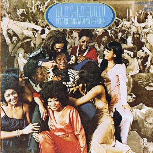 George 'Wild Child' Butler - Keep On Doing What You're Doing (1991 ...