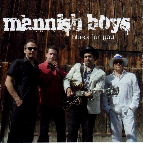 Mannish Boys - Blues for You (2009) | jazznblues.org