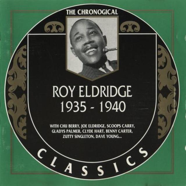 Roy Eldridge - The Chronological Classics: 1935-1940 (1993) - Download album | jazznblues.org