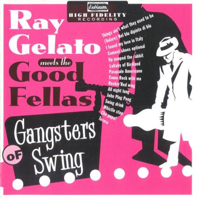 Ray Gelato meets the Good Fellas - Gangsters of Swing (1997 ...