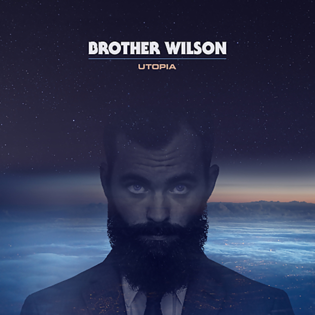Brother Wilson - Utopia (2017) - Download album | jazznblues.org