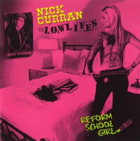 Nick Curran And The Lowlifes - Reform School Girl (2010) - Download ...