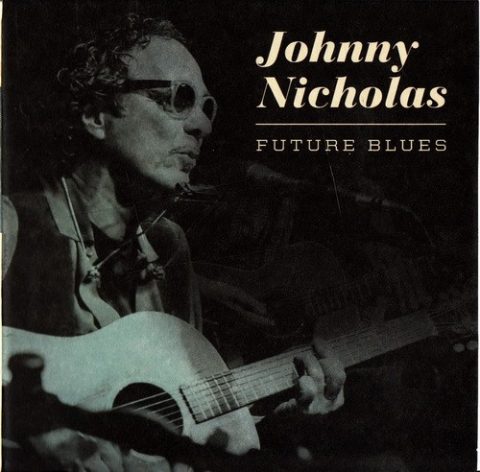 Johnny Nicholas - Future Blues (2011) - Download album | jazznblues.org
