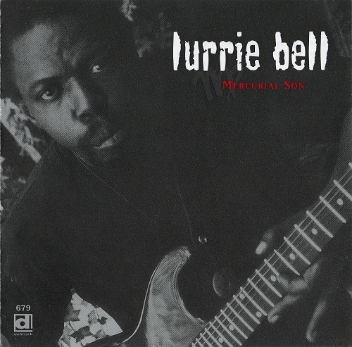 Lurrie Bell - Mercurial Son (1995) | jazznblues.org