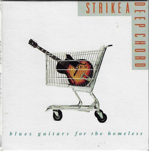 VA - Strike A Deep Chord: Blues Guitars For Homeless (1992 ...
