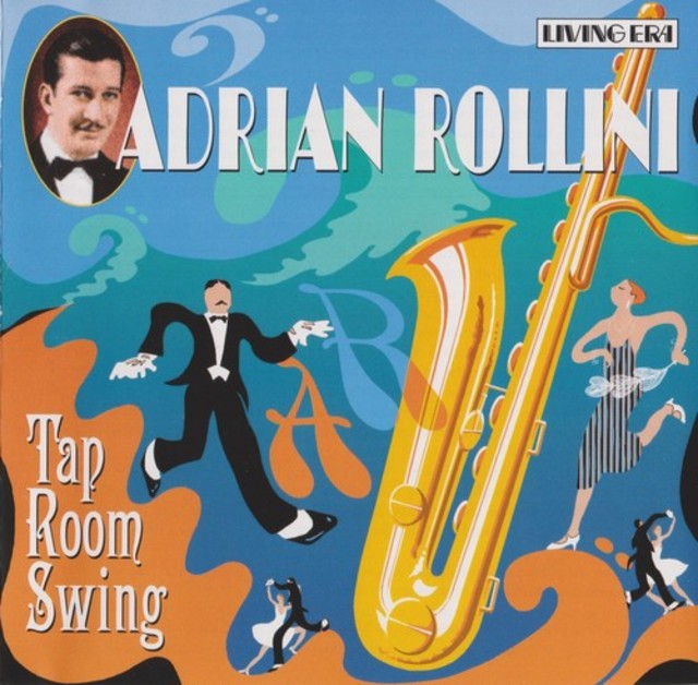 Adrian Rollini - Tap Room Swing (2002) - Download album | jazznblues.org