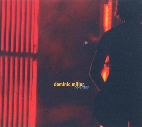 Dominic Miller - November (2010) - Download album | jazznblues.org