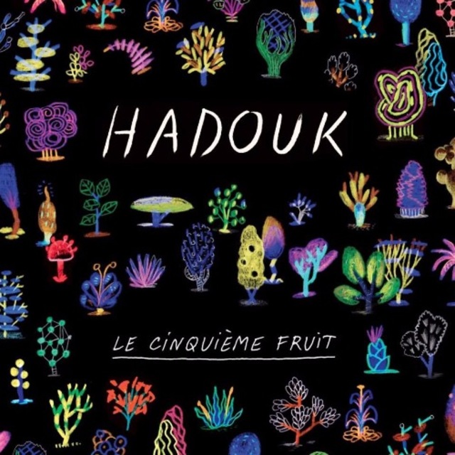 Hadouk - Le Cinquième Fruit (2017) - Download album | jazznblues.org