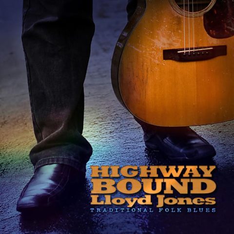 Lloyd Jones - Highway Bound (2011) - Download album | jazznblues.org