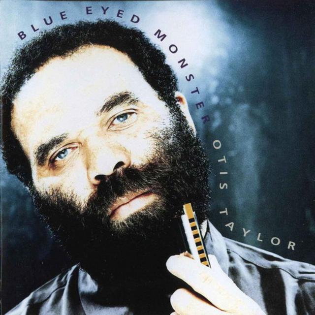 Otis Taylor - Blue Eyed Monster (1996) - Download album | jazznblues.org