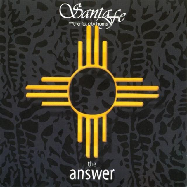 Santa Fe & The Fat City Horns - The Answer (2014) - Download album | jazznblues.org