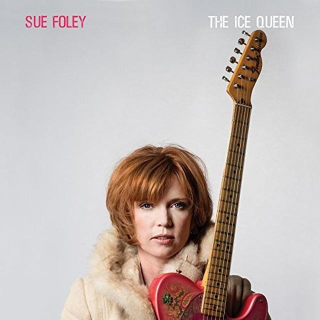 Sue Foley - The Ice Queen (2018) - Download album | jazznblues.org
