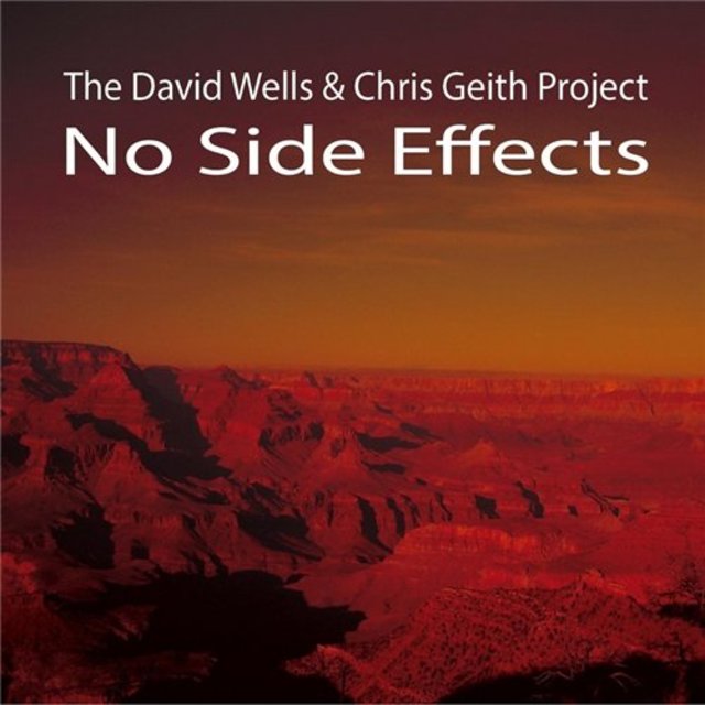 The David Wells & Chris Geith Project - No Side Effects (2013 ...